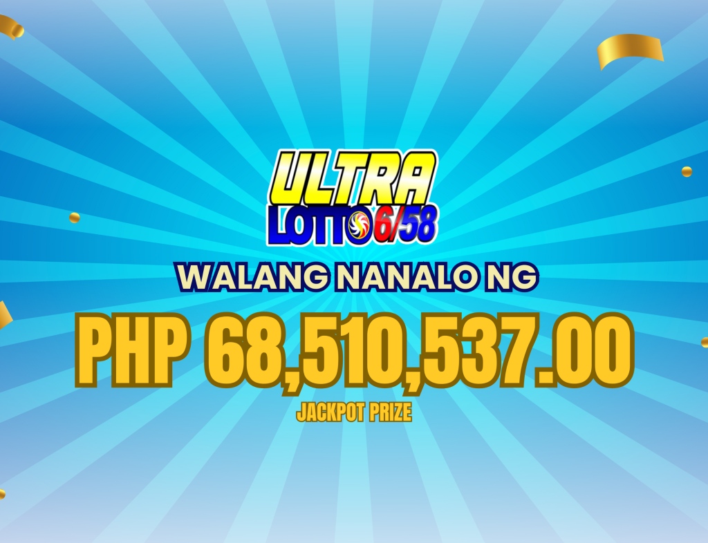 Jackpot sa Ultra Lotto, umabot na sa P68.5-M; bigo pa ring mapanalunan ...